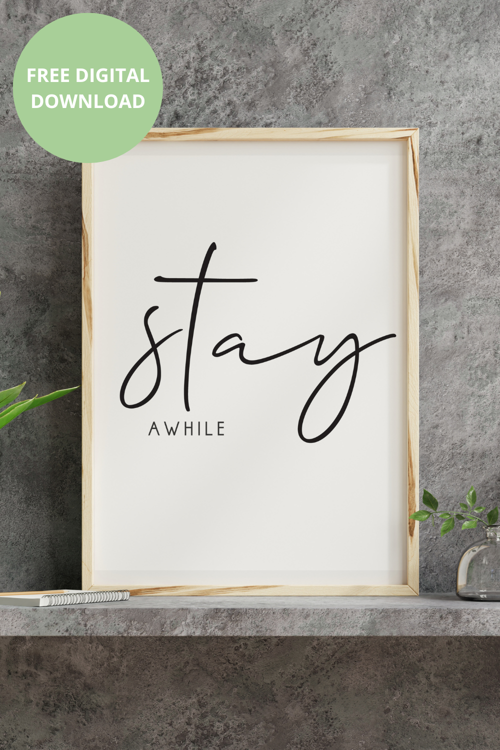 Stay a while - Digital Art Printable's